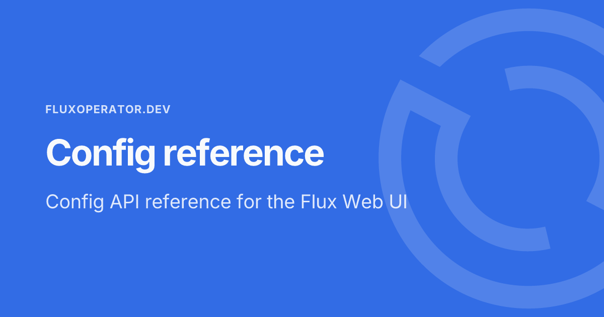 Config reference - Flux Operator Docs